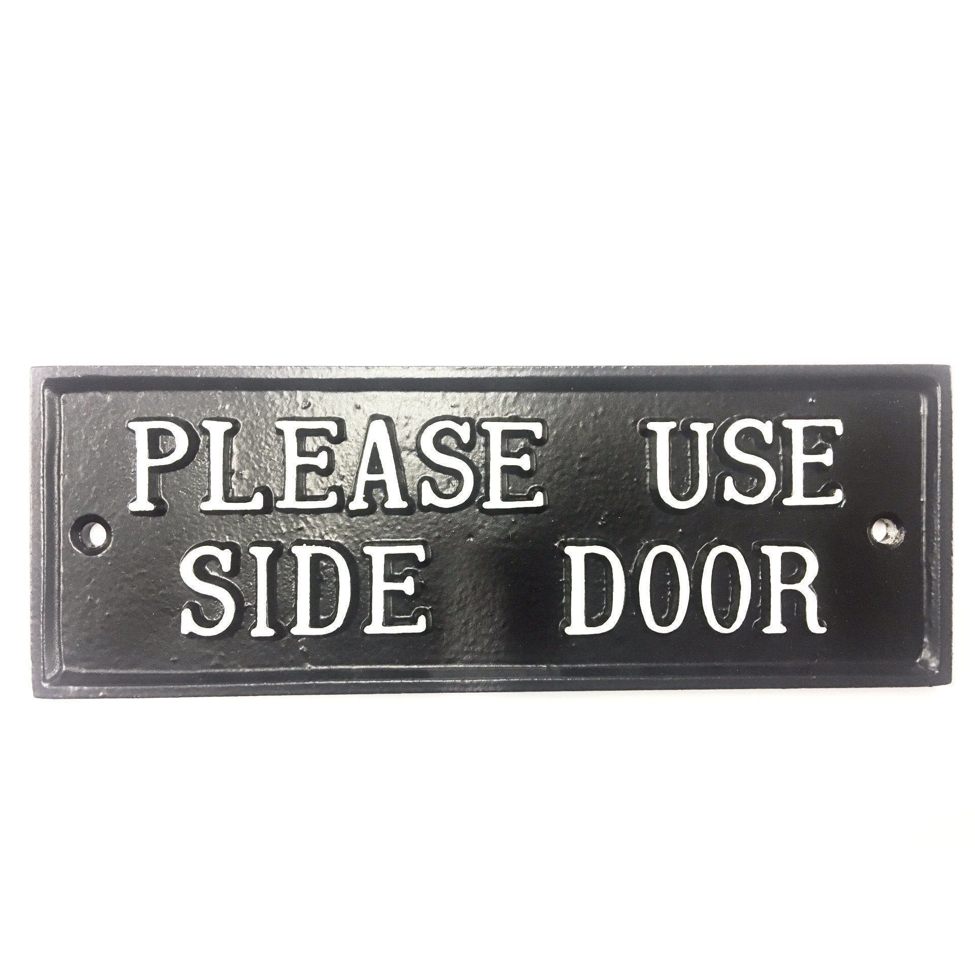 Please Use Side Door Sign | Yester Home