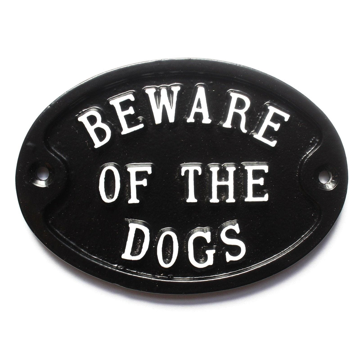 Small Oval Beware Of The Dogs Sign | Yester Home